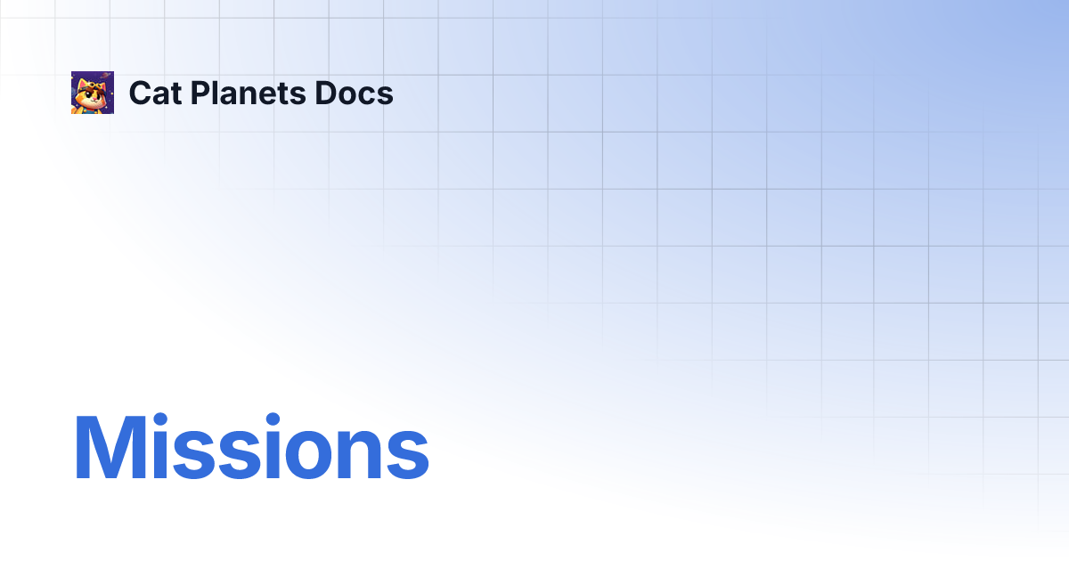 Missions | Cat Planets Docs
