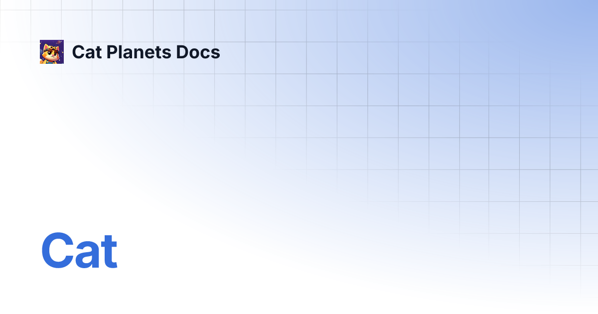 Cat | Cat Planets Docs